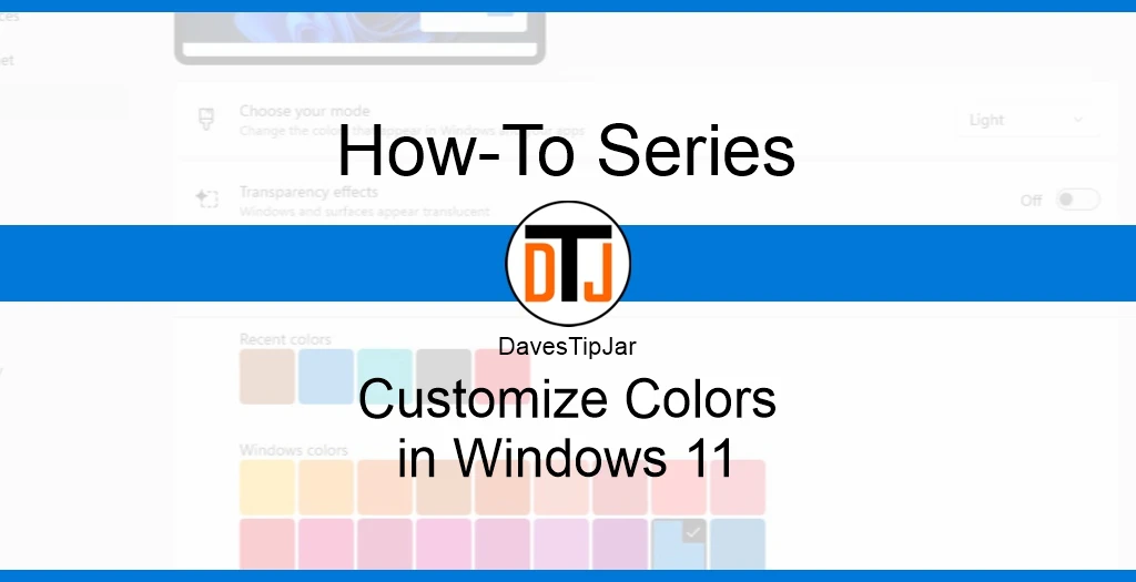 Change Colors in Windows: A Guide for Beginners - DavesTipJar